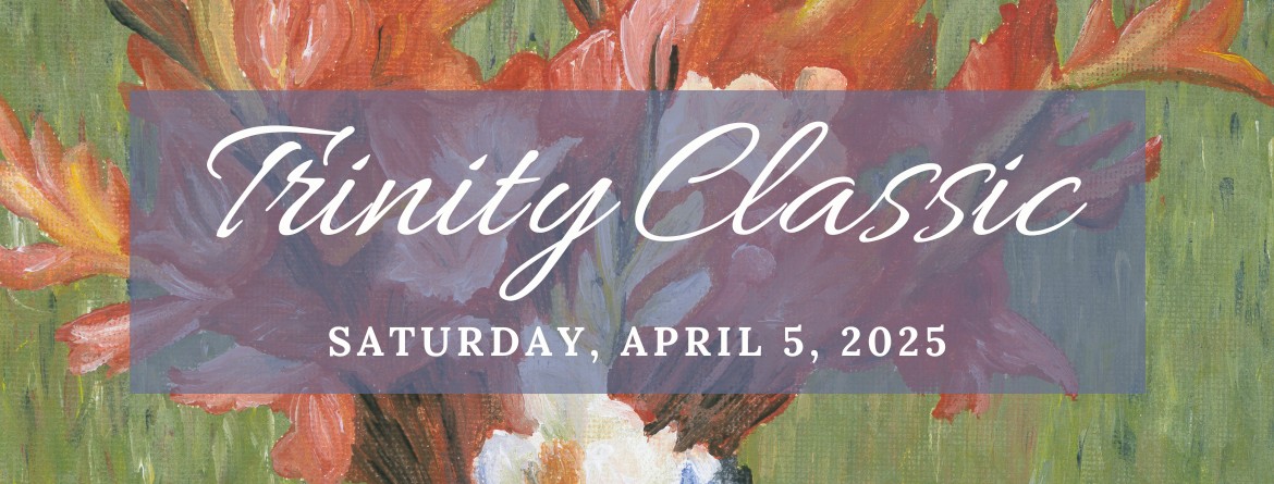 Trinity Classic 2025